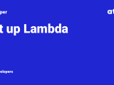 Set Up Lambda Developer