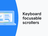 Keyboard Focusable Scrollers Blog Chrome For Developers