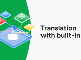 Translation With Built In Ai Ai On Chrome Chrome For Developers