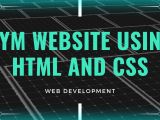 Creating A Gym Website Using Html And Css Developers Dome