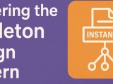 Mastering The Singleton Design Pattern In C Implementations Best