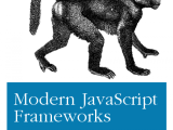 Modern Javascript Frameworks