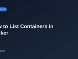 How To List Containers In Docker Devops Daily