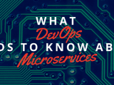What Devops Needs To Know About Microservices Devops