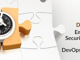 Devsecops Embedding A Security Practice Into Your Devops Approach