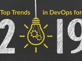 Top Trends In Devops For 2019 Devops