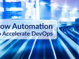 Workflow Automation Poised To Accelerate Devops Devops
