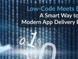 Low Code Meets Devops A Smart Way To Manage Modern App Delivery