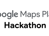 Google Maps Platform Hackathon Build With The Power Of Google Maps