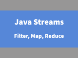 Java 8 Streams Tutorial With Code Examples
