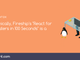 React Unironically Fireship S React For The Haters In 100 Seconds