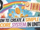 How To Create A Simple Score System In Unity A Comprehensive Guide