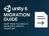 Unity 6 Migration Guide Everything You Need To Know For A Smooth