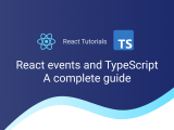 React Events And Typescript A Complete Guide Devtrium