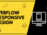 Webflow Responsive Design Boost Your Website S Performance