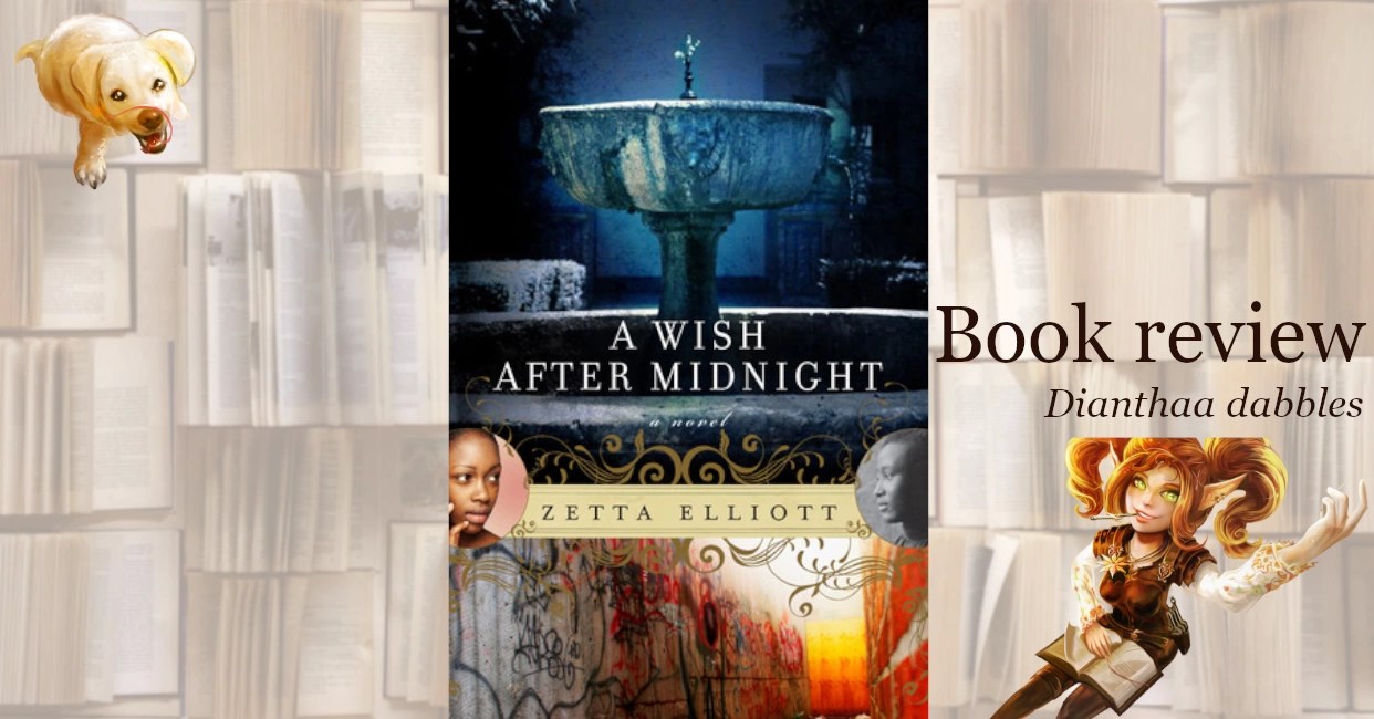 A Wish After Midnight By Zetta Elliott - Dianthaa Dabbles