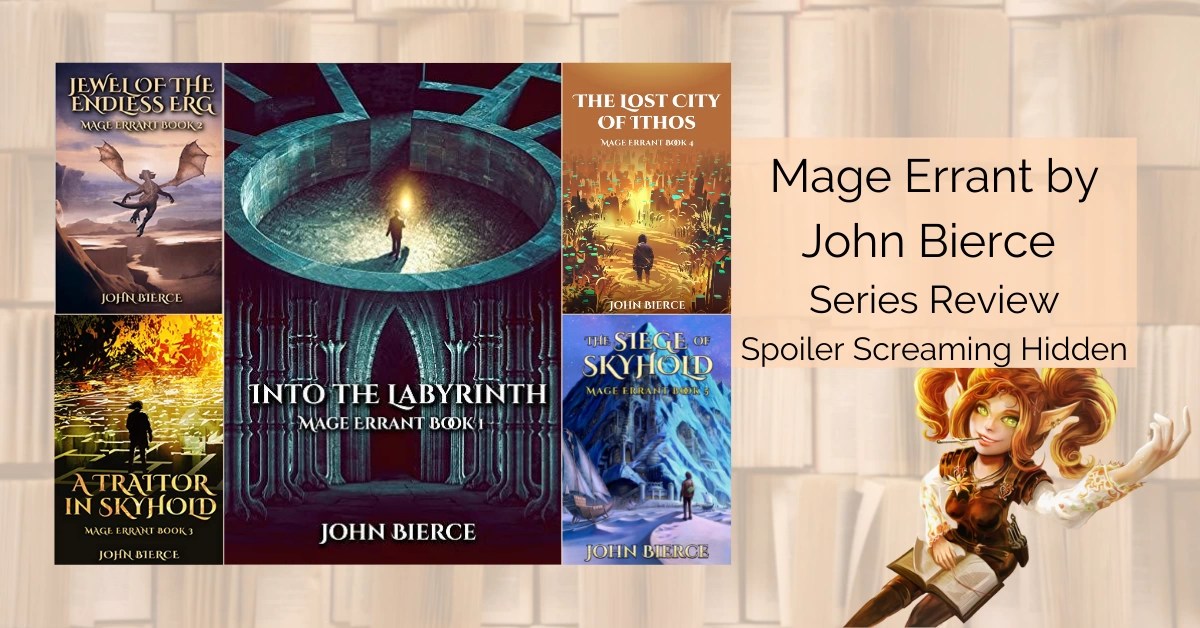 Mage Errant By John Bierce - Series Review - Spoiler Screaming Hidden ...