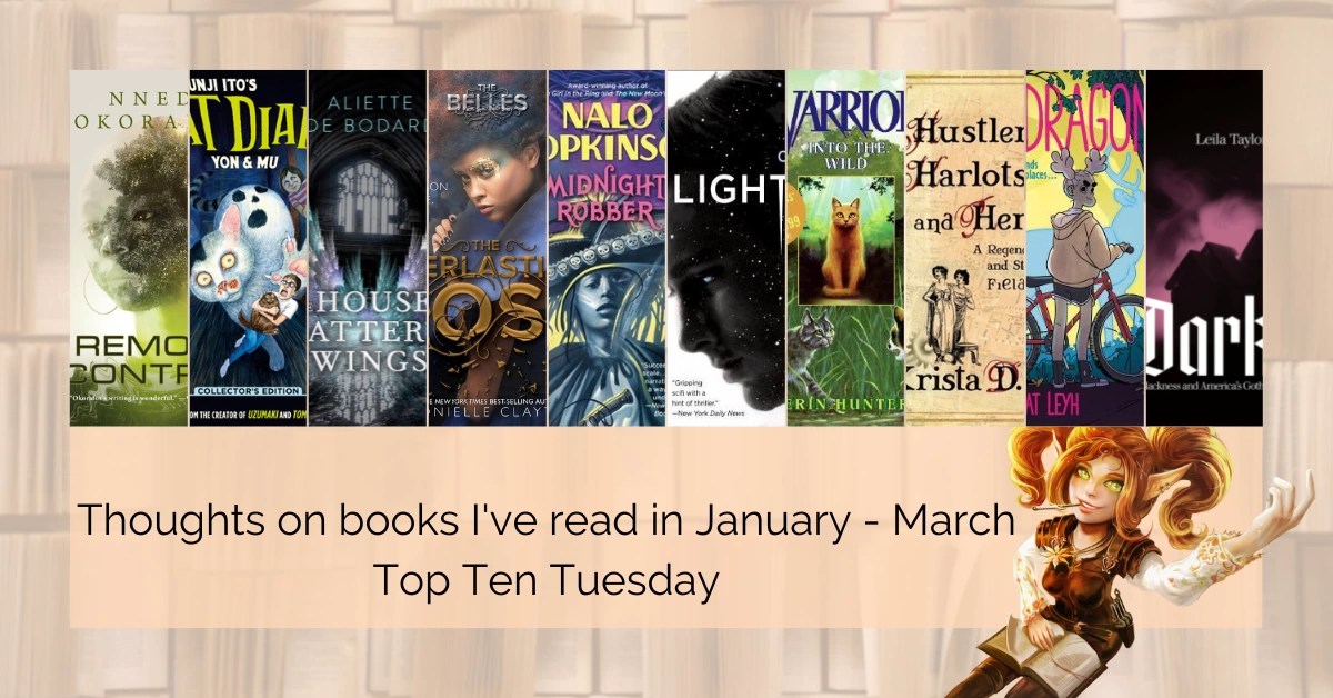 Top Ten Tuesday: Thoughts On Books I've Read In January - March ...