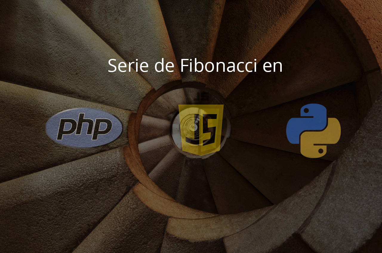 Serie de Fibonacci en PHP, Javascript y Python