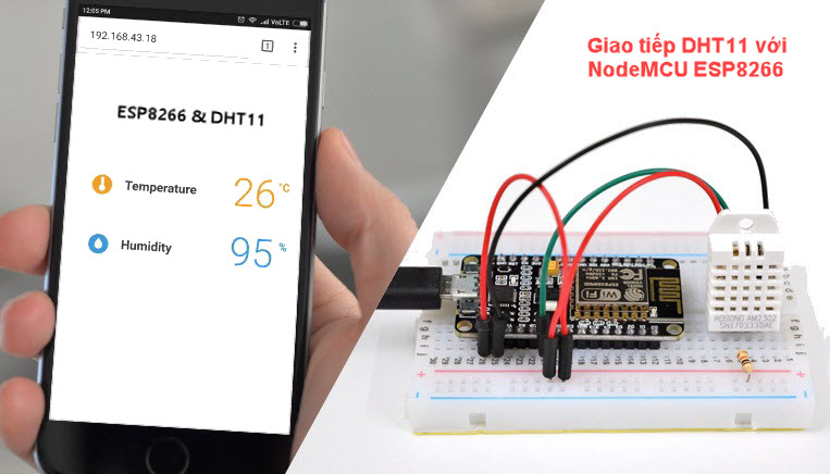 Giao tiếp cảm biến DHT11 với NodeMCU ESP8266