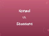 Normal Vs Standard Know The Difference