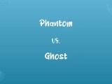 Phantom Vs Ghost Know The Difference