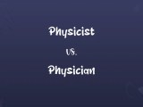 Physicist Vs Physician Know The Difference