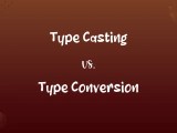 Type Casting Vs Type Conversion Know The Difference