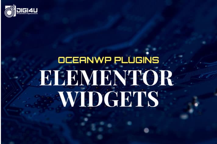 OceanWP Elementor Widgets | Digi-4U