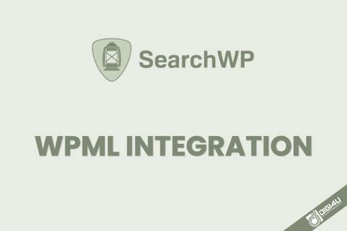 SearchWP WPML Integration - Addon Tìm Kiếm Theo Phân Khúc Ngôn Ngữ | Digi-4U
