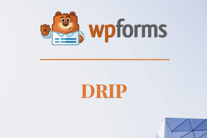 WPForms Drip - Plugin Tạo Drip Signup Form Trực Tiếp Từ WordPress | Digi-4U