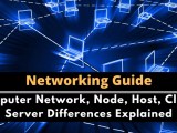 Computer Network Node Host Client Server Differences