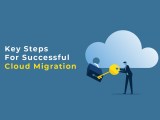 5 Key Steps For Successful Cloud Migration