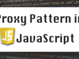 Proxy Pattern In Javascript Discoversdk Blog