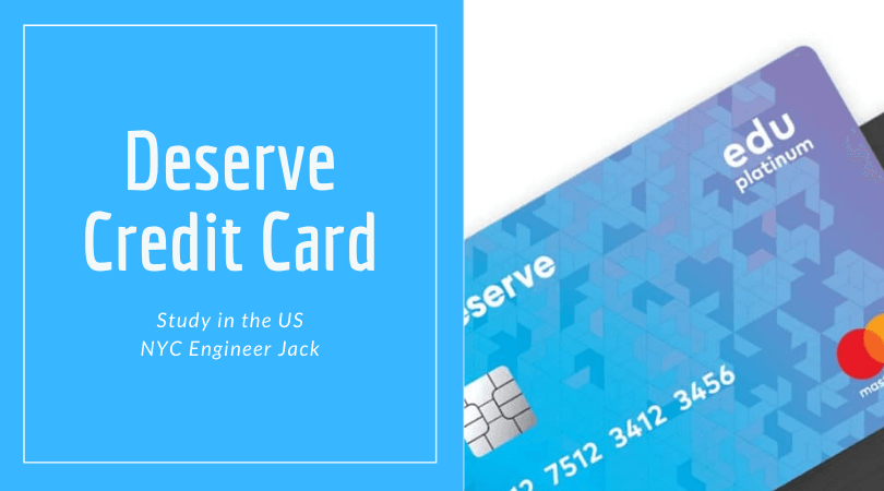[Tutorial] Deserve Edu credit card, 3 Steps, Start to Build your Credit ...