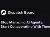 Dispatch Board Stop Managing Ai Agents Start Collaborating With Them