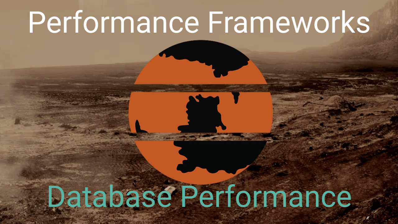 Database Performance Frameworks - DistributedDBA