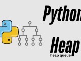 Python Heap Complete Guide To Heap Data Structures In Python