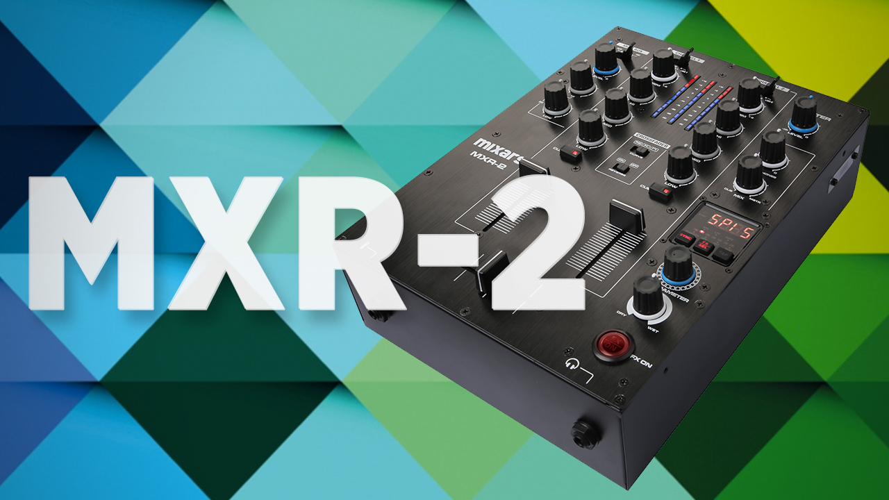 Mixars Launches MXR-2 Two Channel Club Mixer With Effects + Soundcard ...