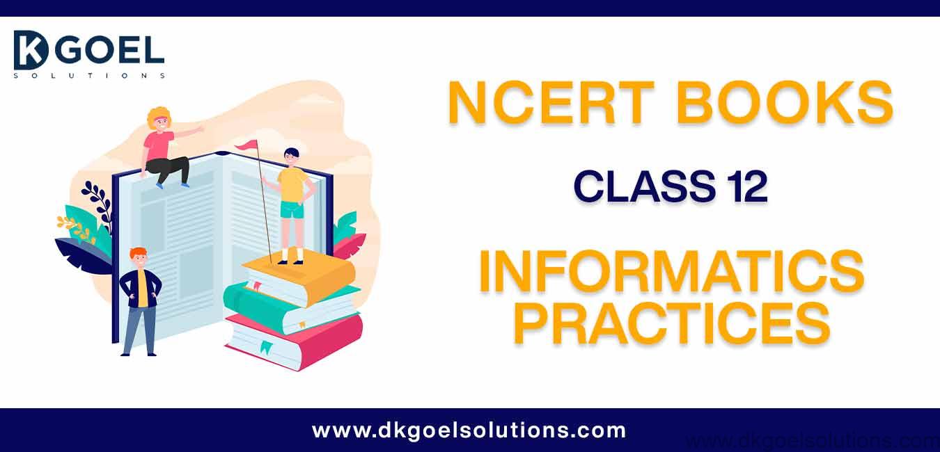 Ncert Book Class 12 Informatics Practices Download Pdf