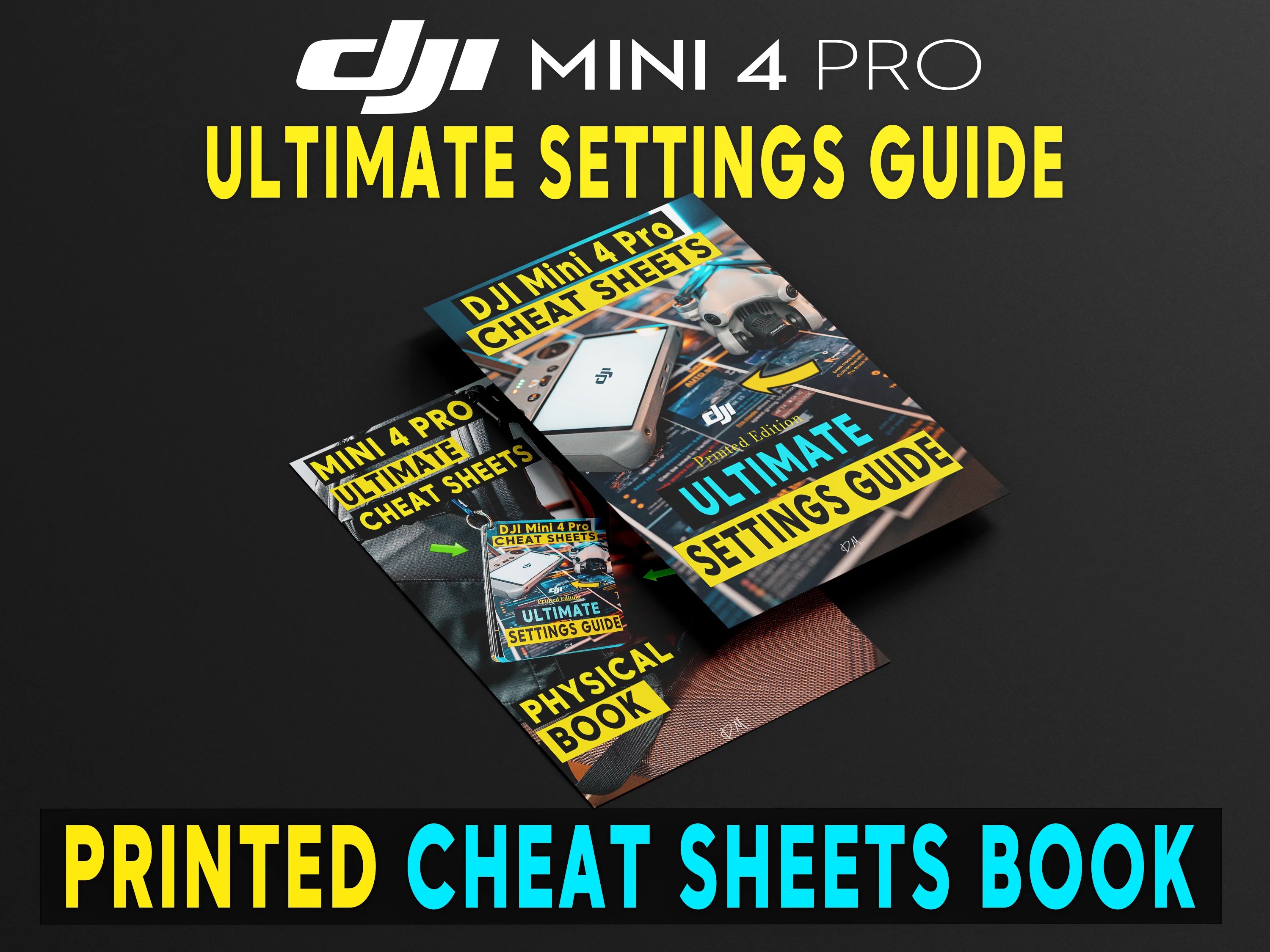 Dji Mini 4 Pro Ultimate Cheat Sheets Fly App Settings Book Dmprovisuals