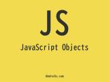 Javascript Objects Dnmtechs Sharing And Storing Technology Knowledge