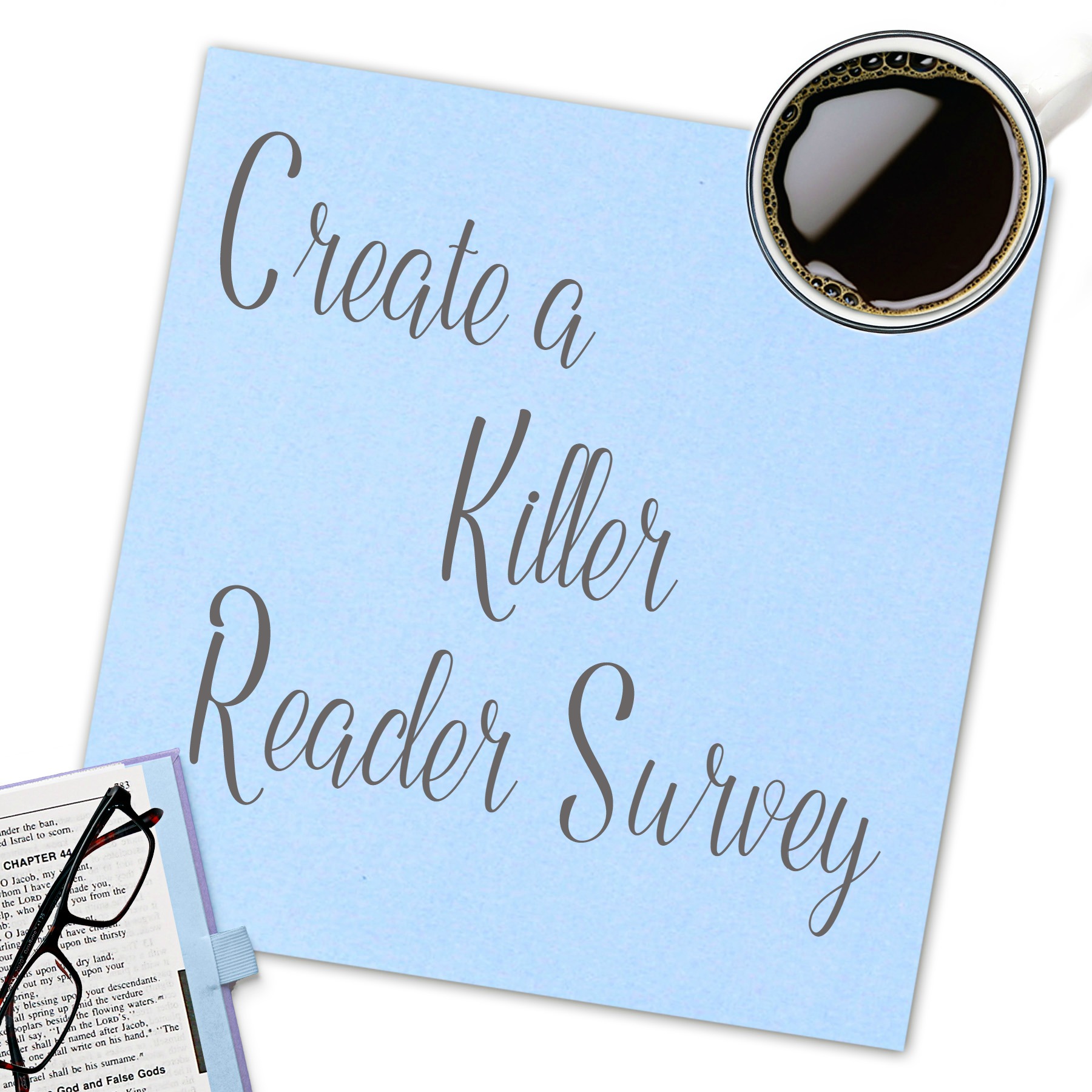 How To Create A Reader Survey & Know Your Readers | Do A New Thing