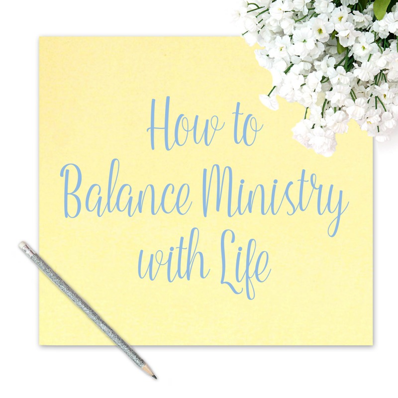How To Balance Ministry With Life | Do A New Thing