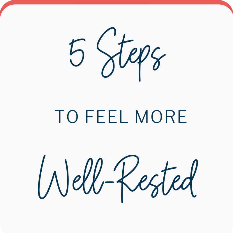 Five Steps To Feel More Well-Rested | Do A New Thing