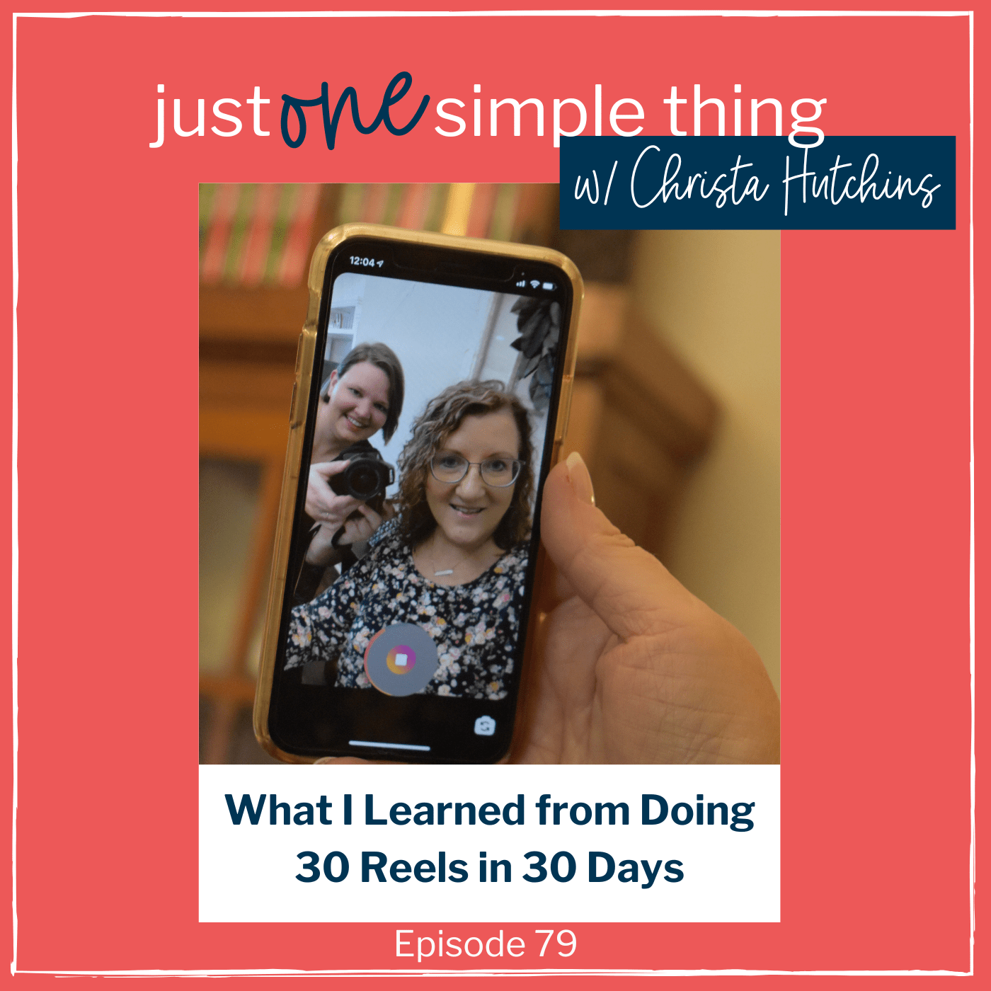 Episode 79: What I Learned From Doing 30 Reels In 30 Days | Do A New Thing
