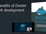 The Benefits Of Docker For Web Development