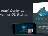 How To Install Docker On Windows Mac Os And Linux