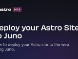 Deploy Your Astro Site To Juno Docs