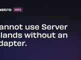 Cannot Use Server Islands Without An Adapter Docs